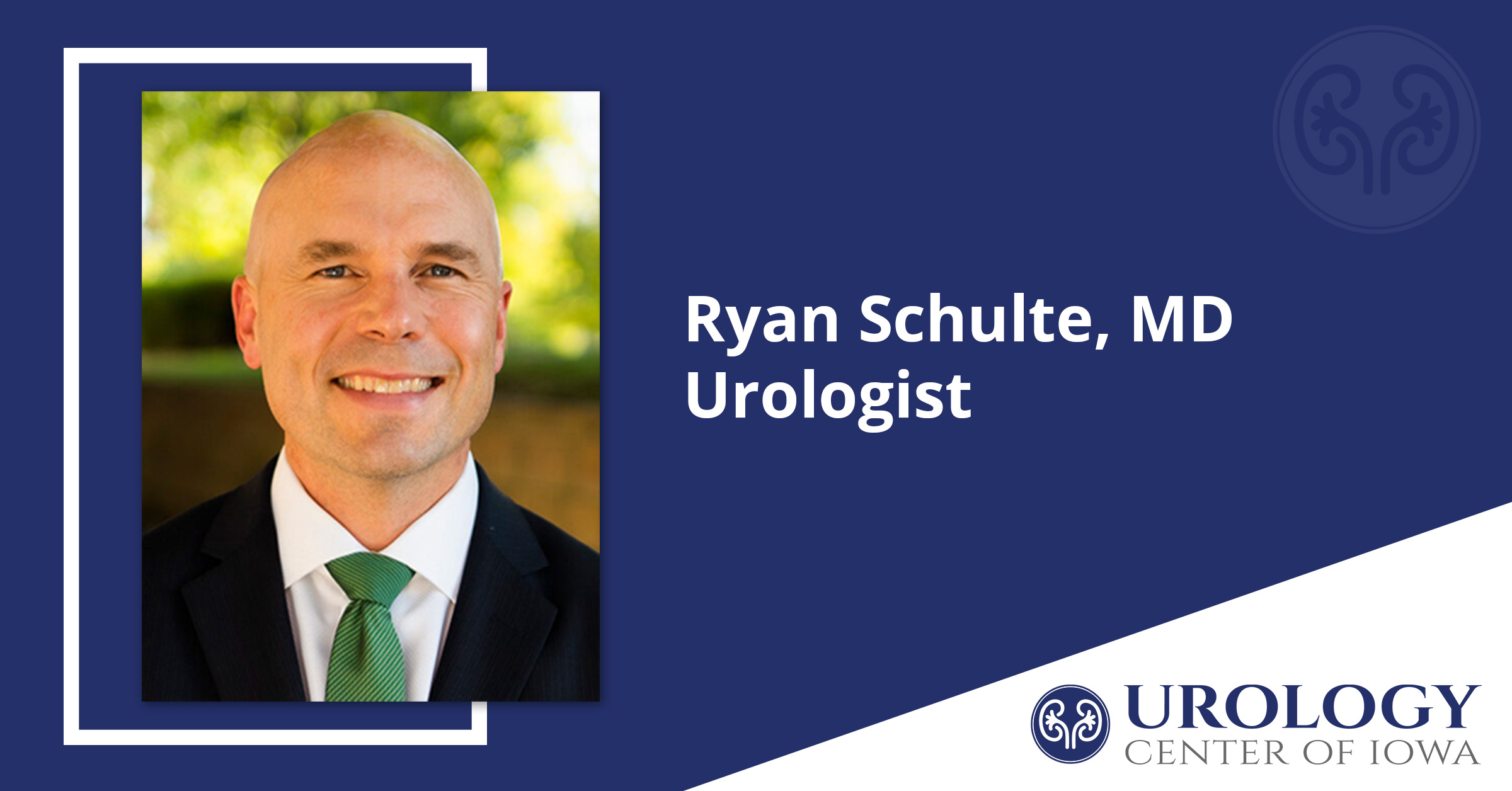 Ryan Schulte, MD - Urology Center of Iowa