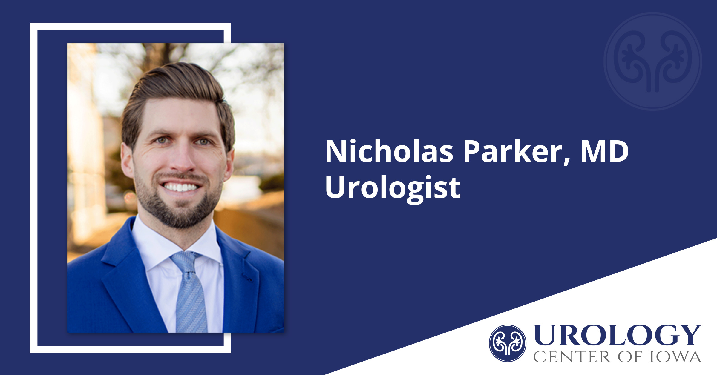 Nicholas Parker, MD - Urology Center of Iowa
